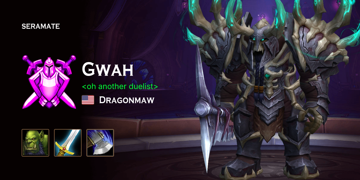 Gwah @ Dragonmaw (US) · Seramate · WoW PvP Leaderboards, Arena Activity ...