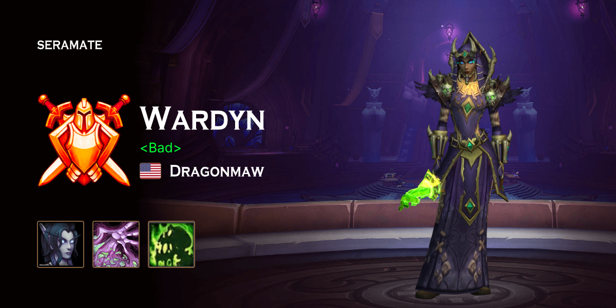 Wardyn @ Dragonmaw (US) · Seramate · WoW PvP Leaderboards, Arena ...