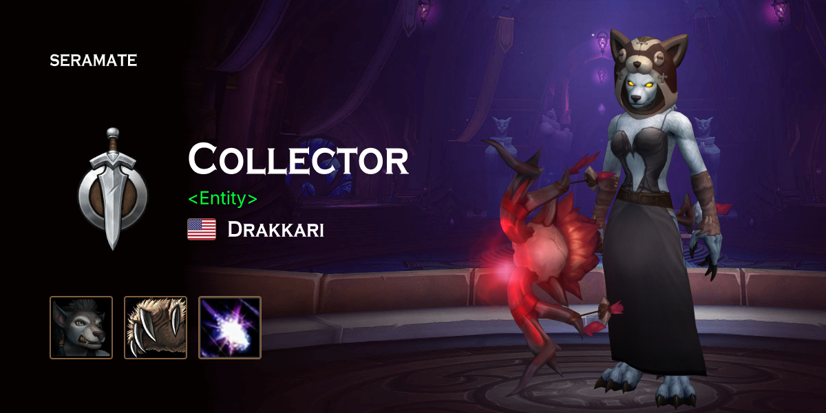 Collector @ Drakkari (US) · Seramate · WoW PvP Leaderboards, Arena ...