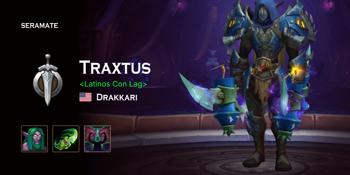 Traxtus @ Drakkari (US) · Seramate · WoW PvP Leaderboards, Arena ...