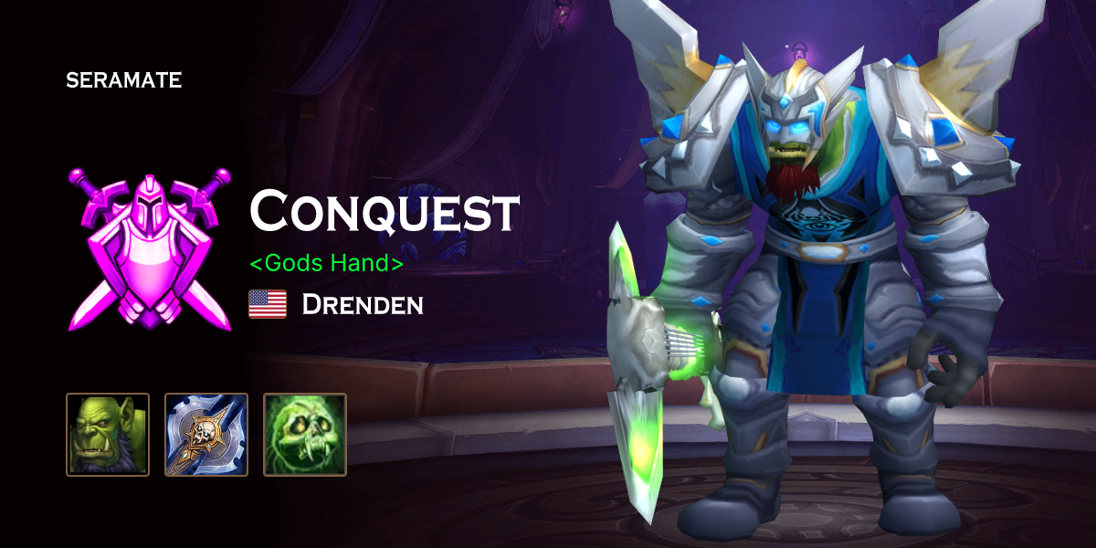Conquest @ Drenden (US) · Seramate · WoW PvP Leaderboards, Arena ...