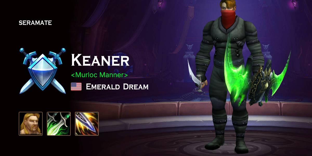 Keaner @ Emerald Dream (US) · Seramate · WoW PvP Leaderboards, Arena ...