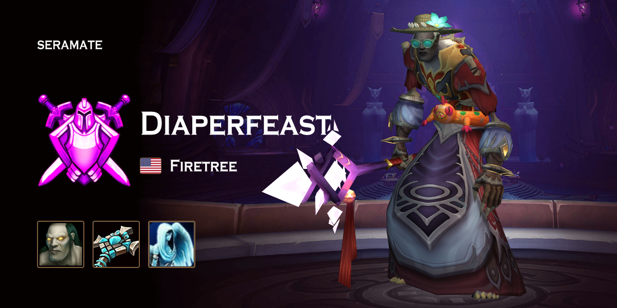Diaperfeast @ Firetree (US) · Seramate · WoW PvP Leaderboards, Arena ...