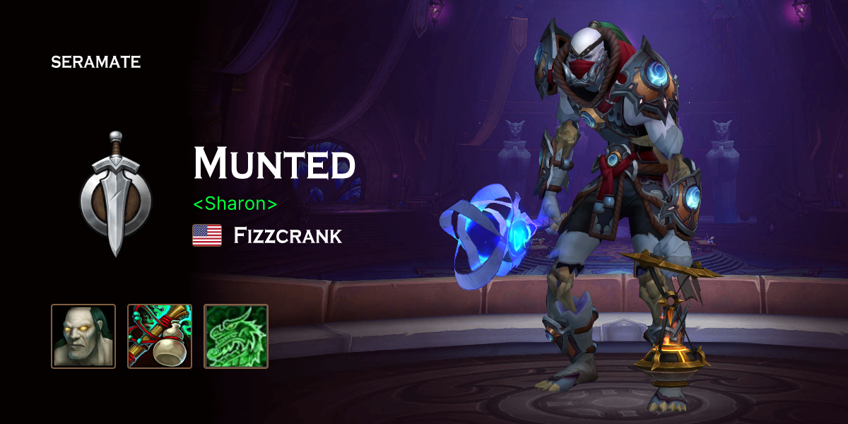 Munted @ Fizzcrank (US) · Seramate · WoW PvP Leaderboards, Arena ...