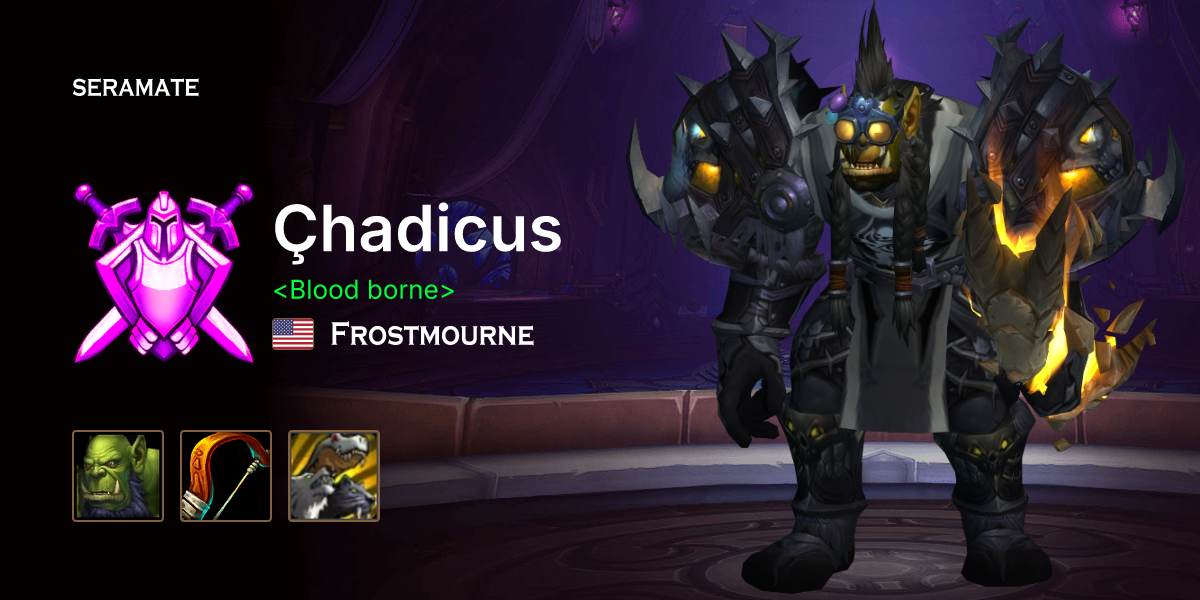 Çhadicus - Frostmourne (US) WoW PvP Profile · Seramate