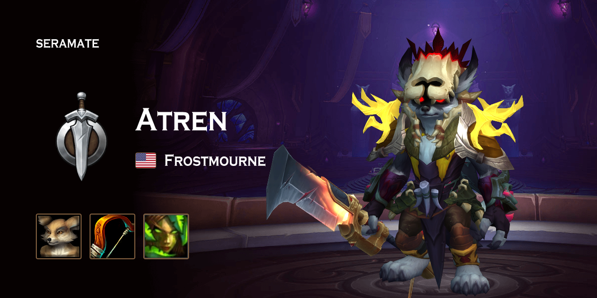 Atren @ Frostmourne (US) · Seramate · WoW PvP Leaderboards, Arena ...