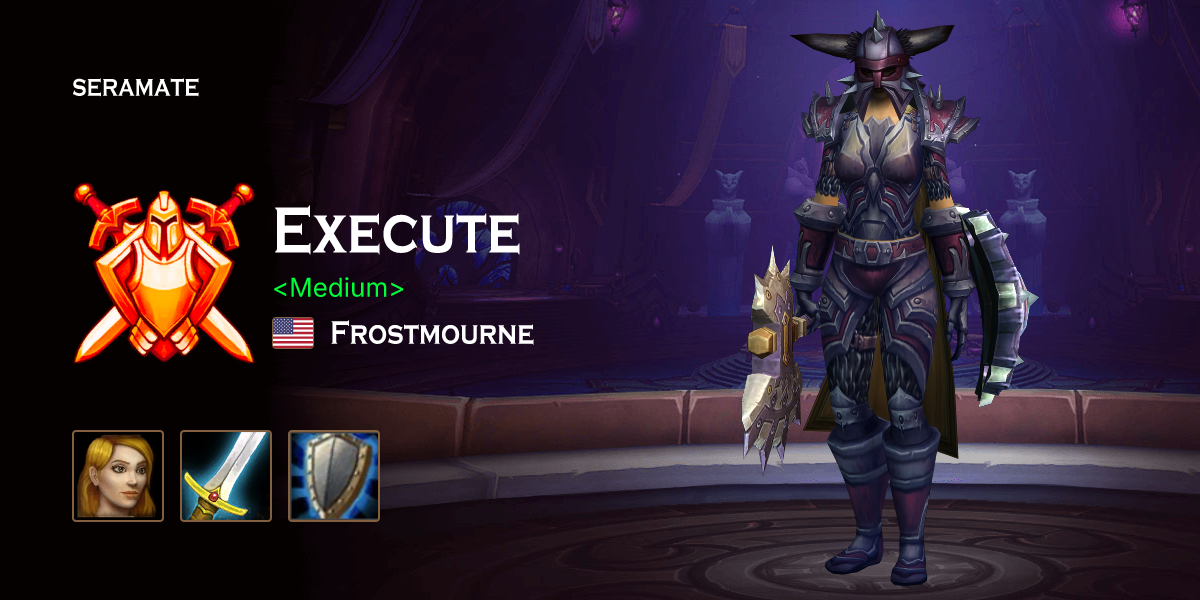 Execute @ Frostmourne (US) · Seramate · WoW PvP Leaderboards, Arena ...