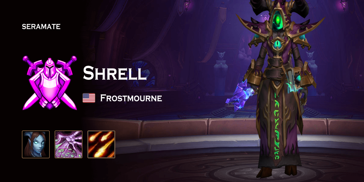Shrell @ Frostmourne (US) · Seramate · WoW PvP Leaderboards, Arena ...