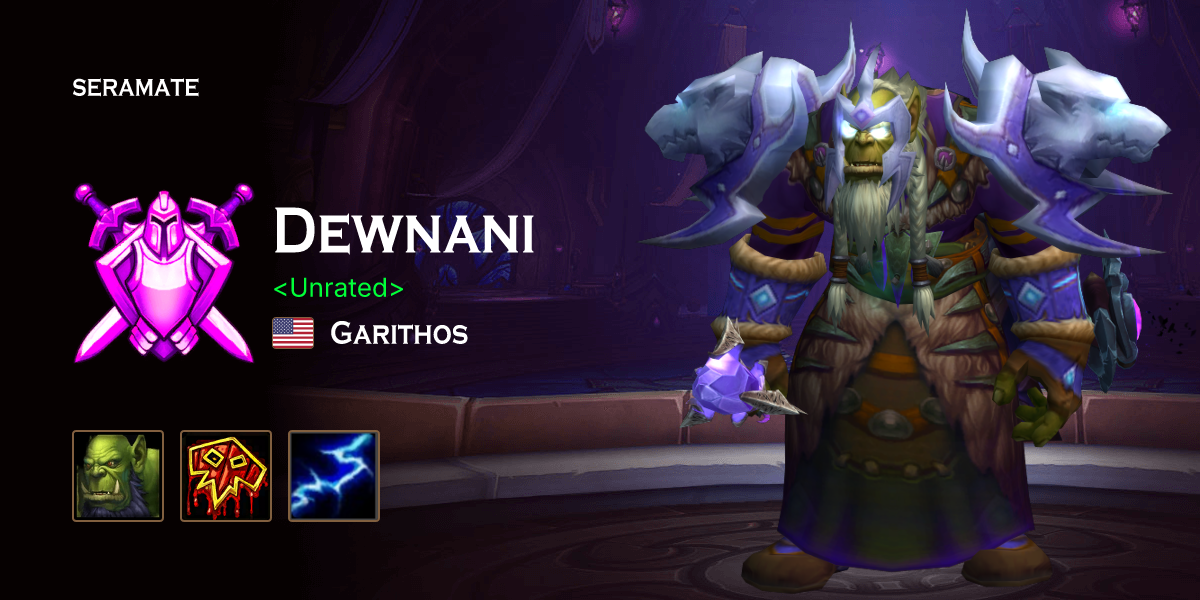 Dewnani @ Garithos (US) · Seramate · WoW PvP Leaderboards, Arena ...