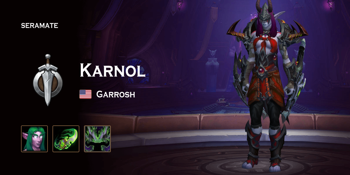 Karnol @ Garrosh (US) · Seramate · WoW PvP Leaderboards, Arena Activity ...