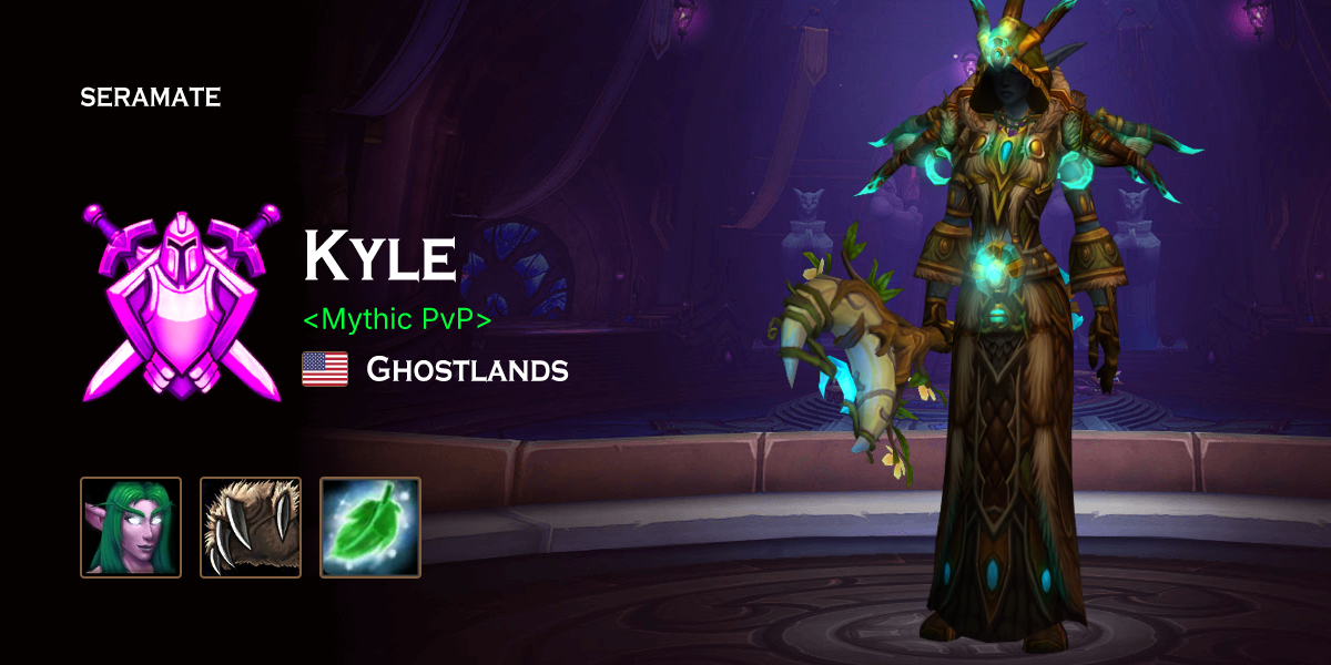 Kyle @ Ghostlands (US) · Seramate · WoW PvP Leaderboards, Arena ...