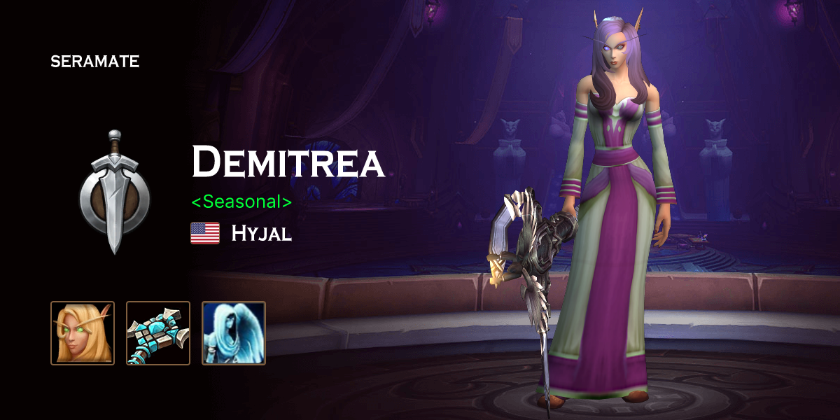 Demitrea @ Hyjal (US) · Seramate · WoW PvP Leaderboards, Arena Activity ...