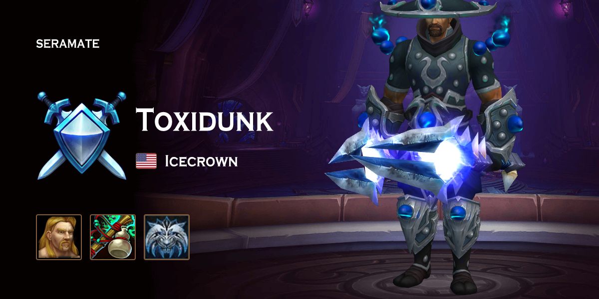 Toxidunk @ Icecrown (US) · Seramate · WoW PvP Leaderboards, Arena Activity, Character Profiles ...