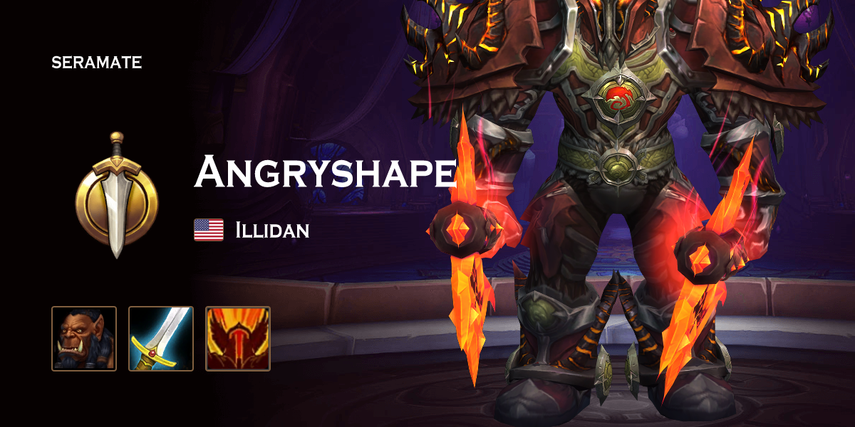 Angryshape @ Illidan (US) · Seramate · WoW PvP Leaderboards, Arena ...