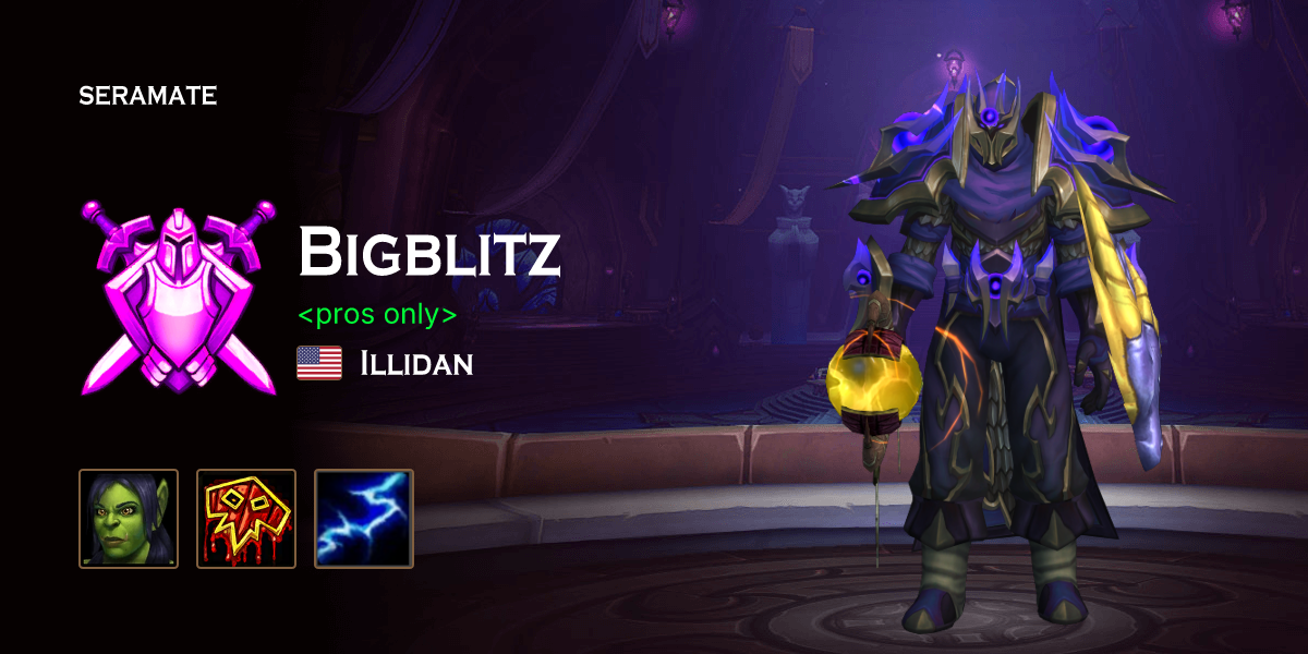 Bigblitz @ Illidan (US) · Seramate · WoW PvP Leaderboards, Arena Activity, Character Profiles ...