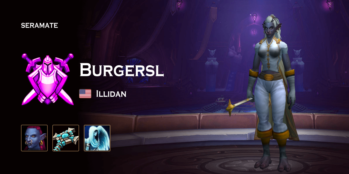 Burgersl @ Illidan (US) · Seramate · WoW PvP Leaderboards, Arena ...