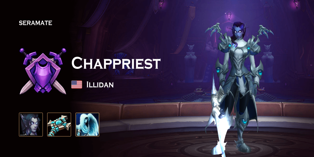 Chappriest @ Illidan (US) · Seramate · WoW PvP Leaderboards, Arena ...