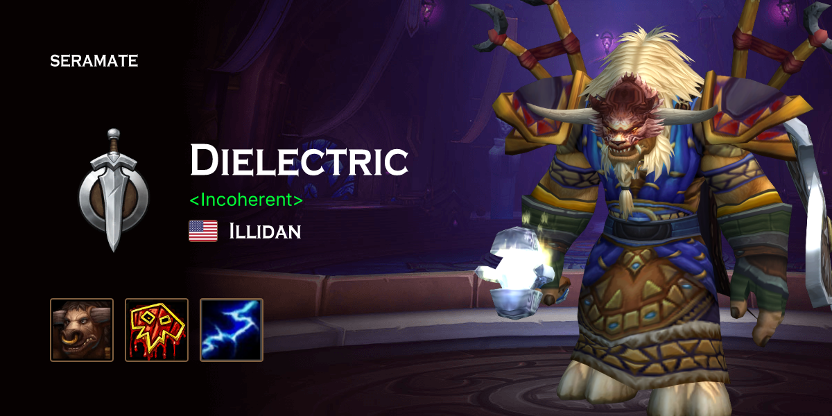 Dielectric @ Illidan (US) · Seramate · WoW PvP Leaderboards, Arena ...