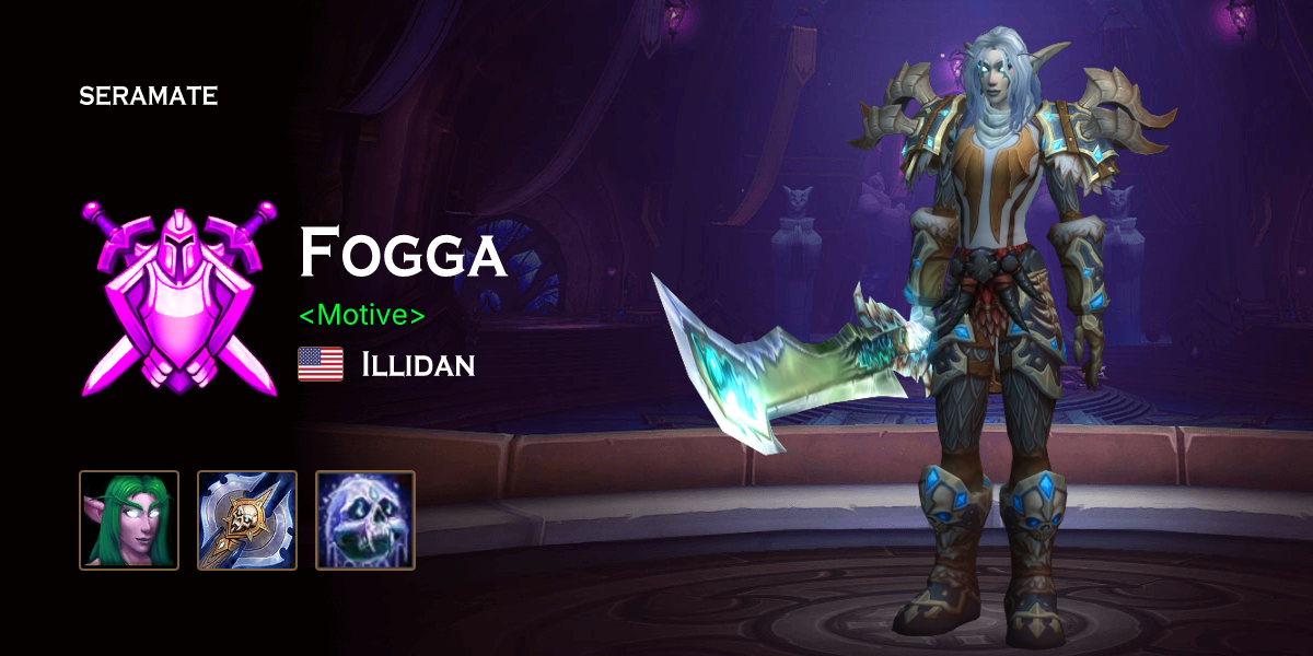 Fogga @ Illidan (US) · Seramate · WoW PvP Leaderboards, Arena Activity ...