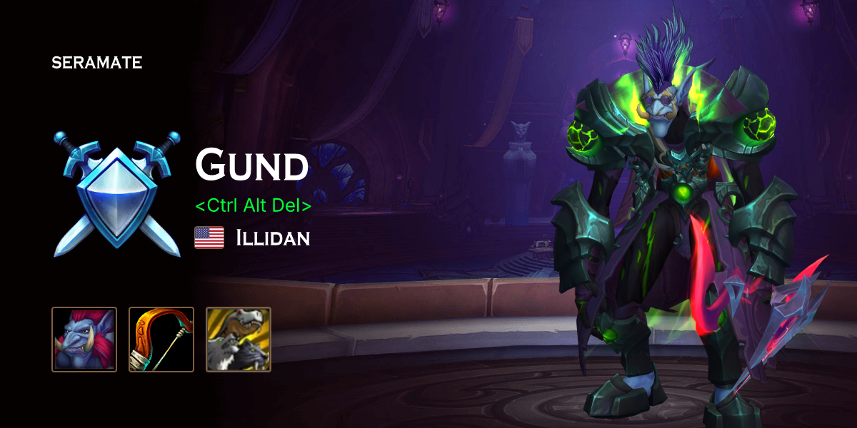 Gund - Illidan (US) WoW PvP Profile · Seramate