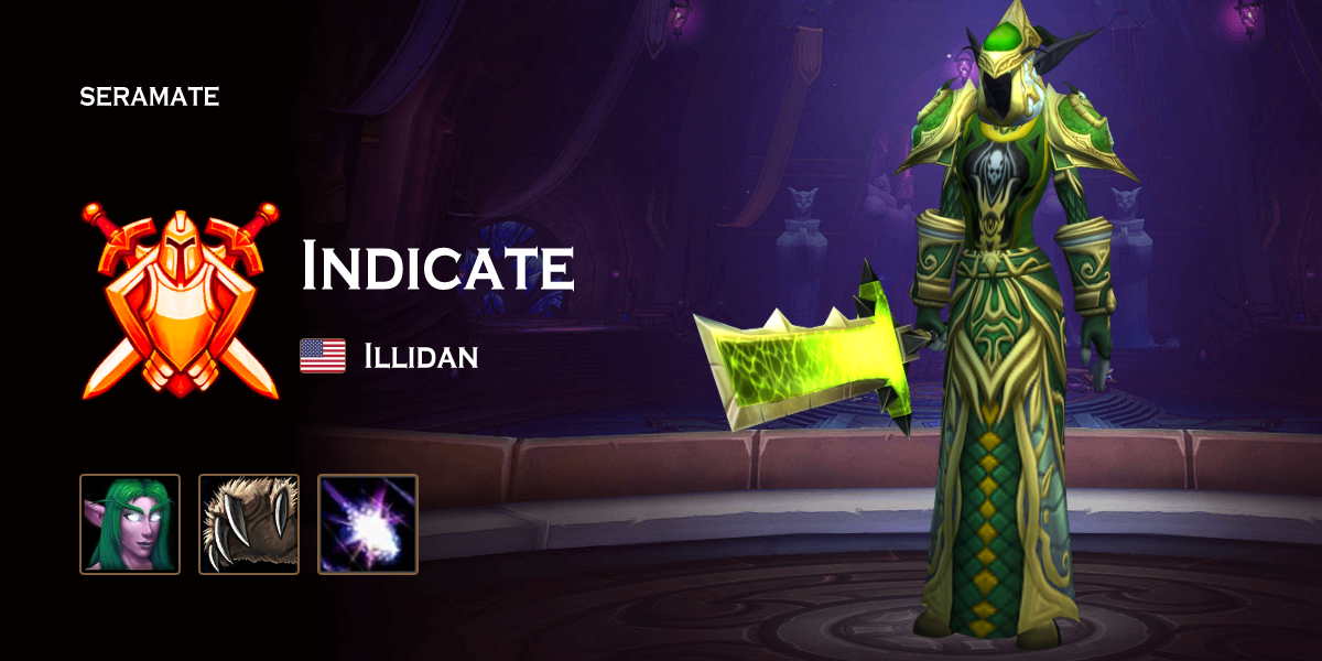 Indicate @ Illidan (US) · Seramate · WoW PvP Leaderboards, Arena ...