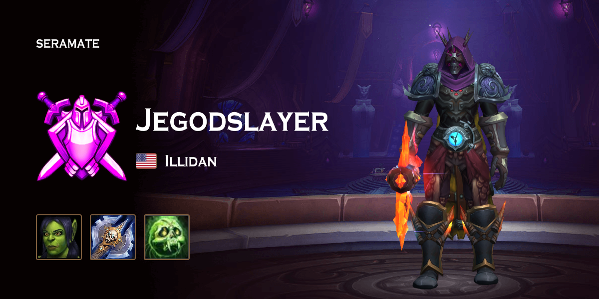 Jegodslayer @ Illidan (US) · Seramate · WoW PvP Leaderboards, Arena ...