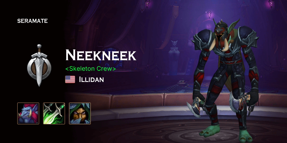 Neekneek @ Illidan (US) · Seramate · WoW PvP Leaderboards, Arena ...