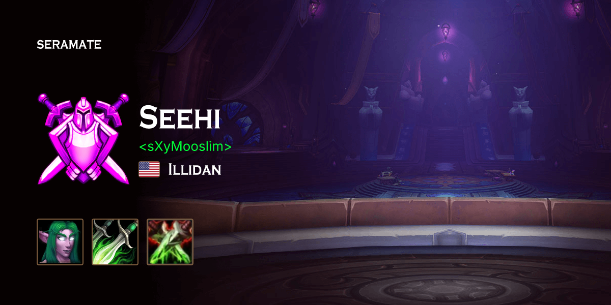 Seehi @ Illidan (US) · Seramate · WoW PvP Leaderboards, Arena Activity ...