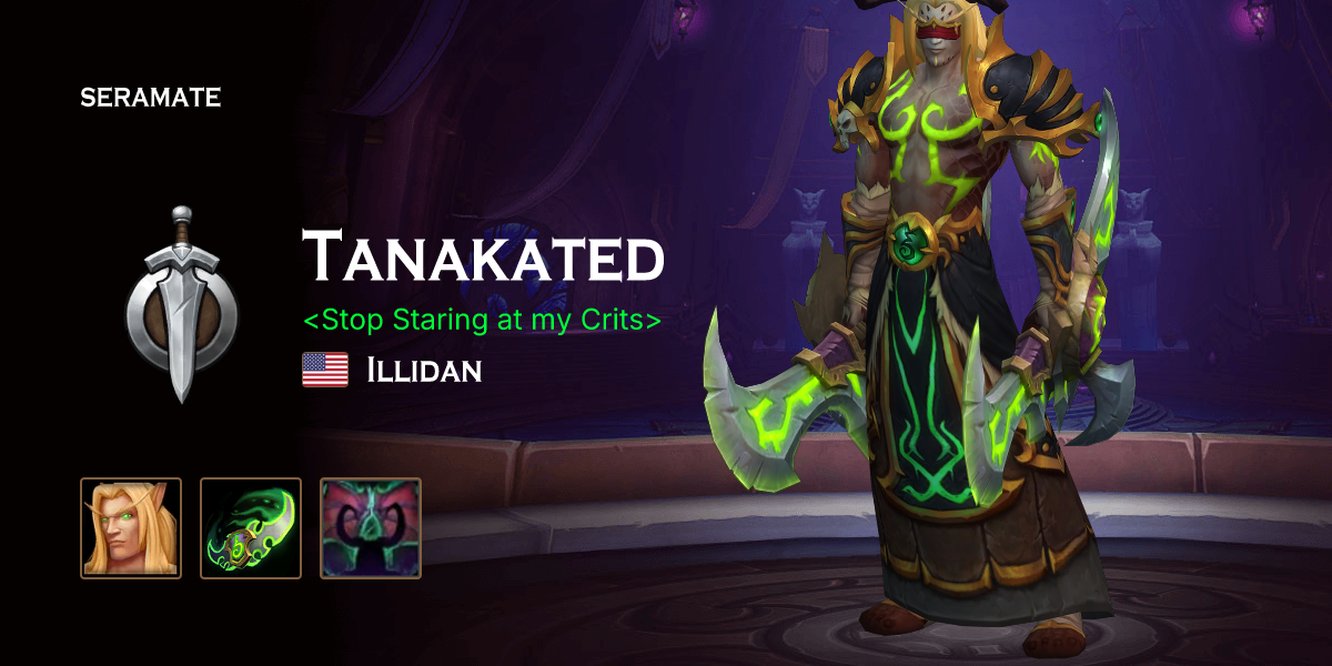 Tanakated @ Illidan (US) · Seramate · WoW PvP Leaderboards, Arena Activity, Character Profiles ...