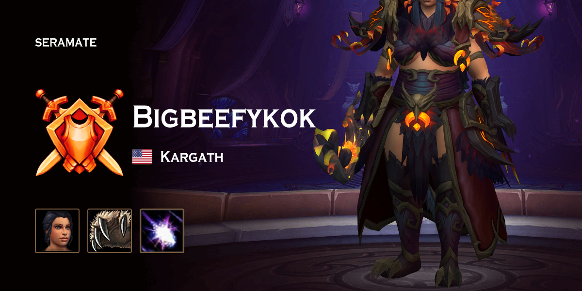 Bigbeefykok @ Kargath (US) · Seramate · WoW PvP Leaderboards, Arena ...