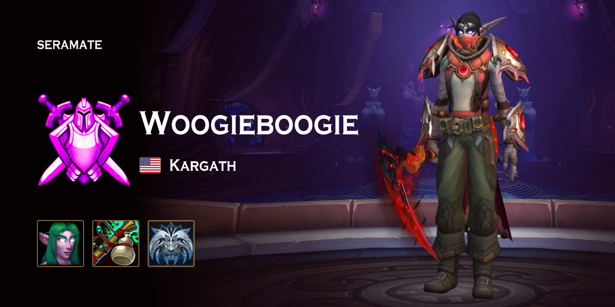 Woogieboogie @ Kargath (US) · Seramate · WoW PvP Leaderboards, Arena ...