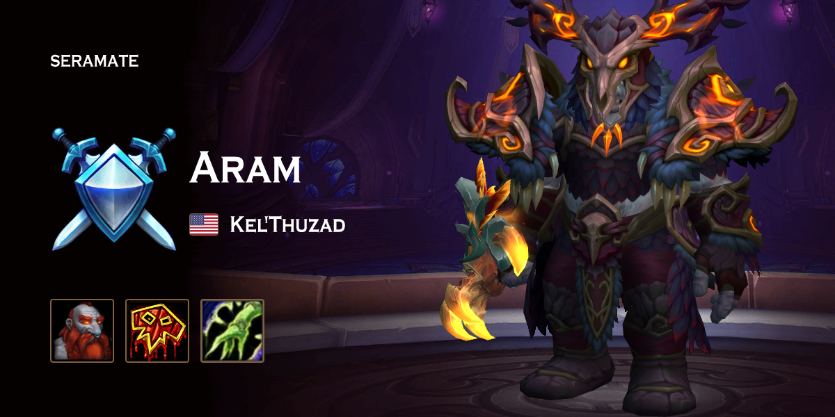 Aram @ Kel'Thuzad (US) · Seramate · WoW PvP Leaderboards, Arena ...
