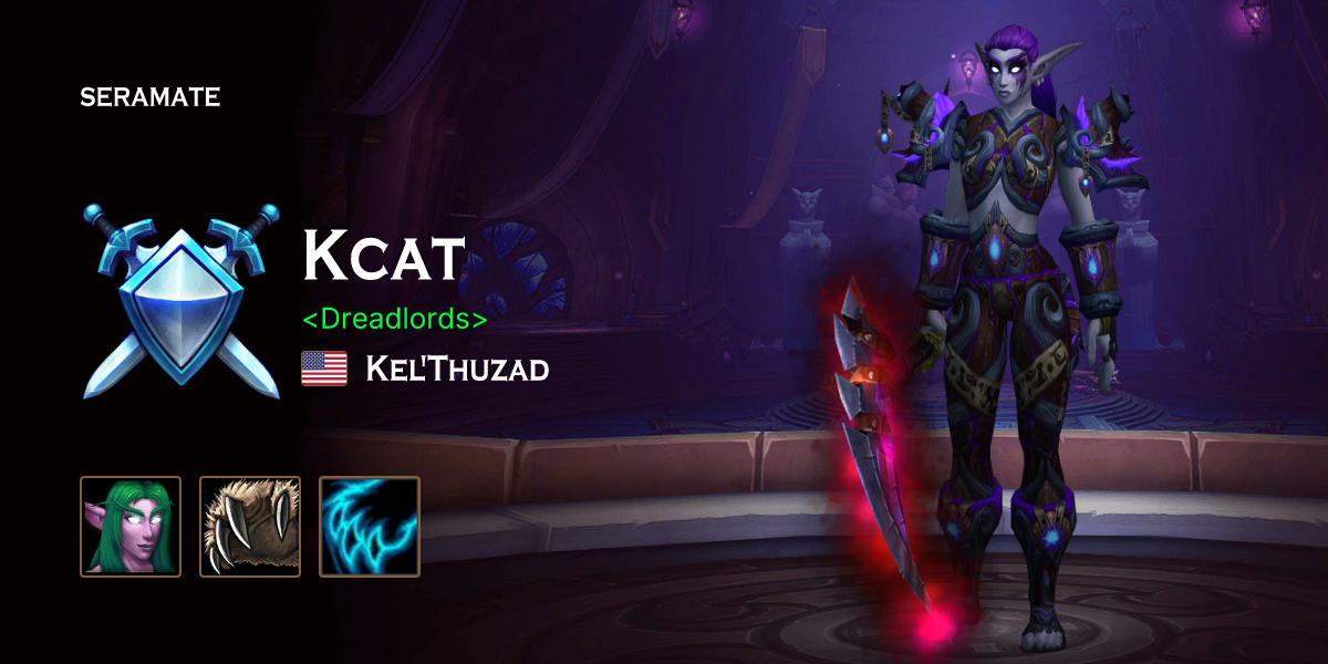 Kcat @ Kel'Thuzad (US) · Seramate · WoW PvP Leaderboards, Arena ...