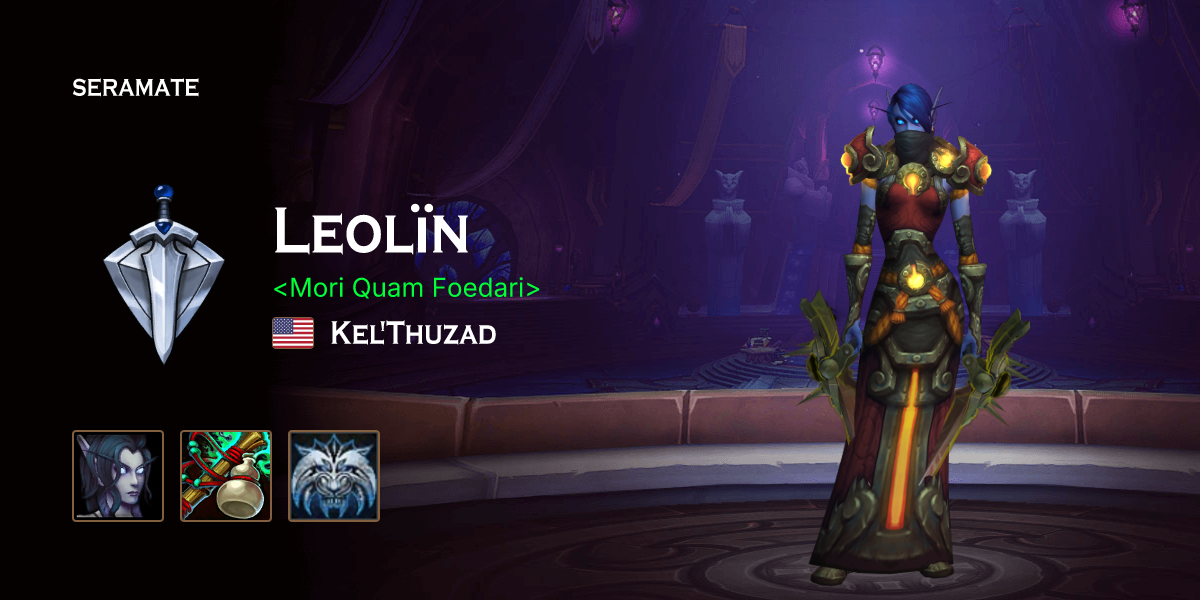 Leolïn @ Kel'Thuzad (US) · Seramate · WoW PvP Leaderboards, Arena ...