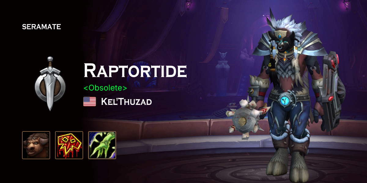 Raptortide @ Kel'Thuzad (US) · Seramate · WoW PvP Leaderboards, Arena ...