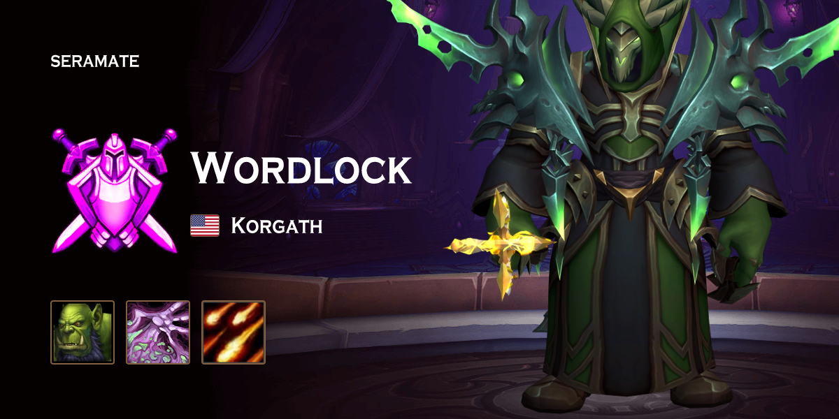 Wordlock @ Korgath (US) · Seramate · WoW PvP Leaderboards, Arena ...