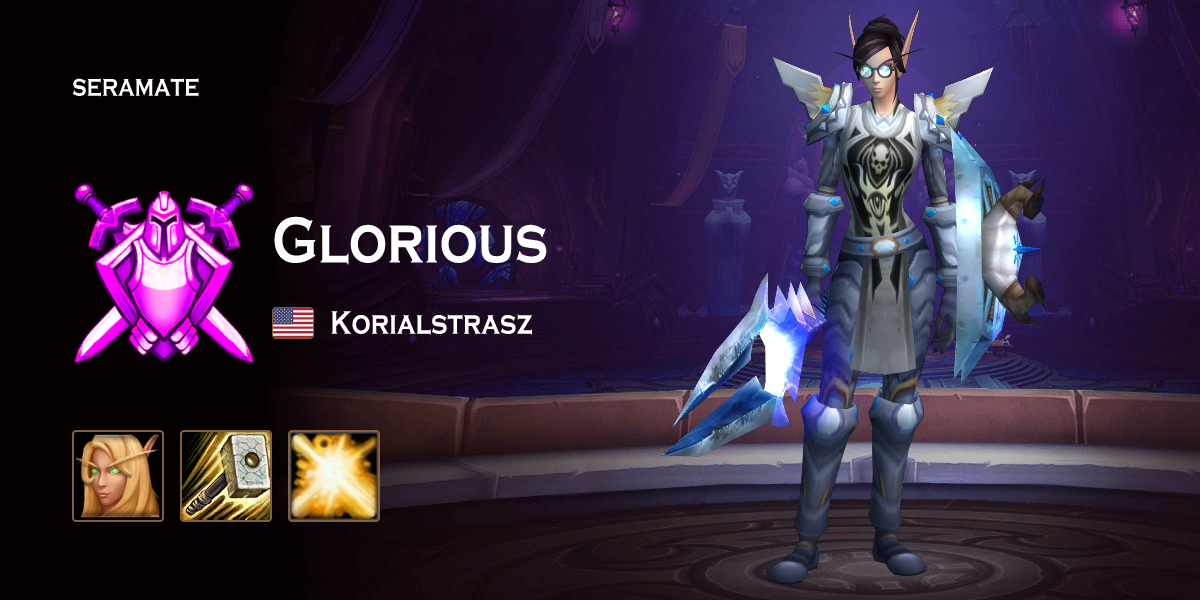 Glorious @ Korialstrasz (US) · Seramate · WoW PvP Leaderboards, Arena ...