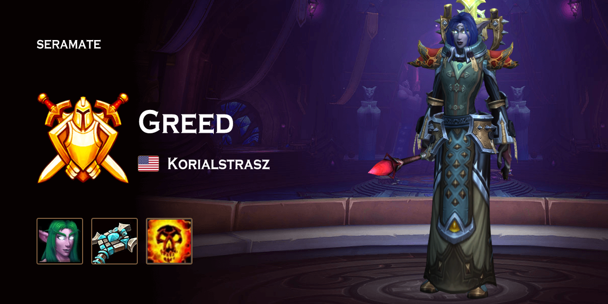Greed @ Korialstrasz (US) · Seramate · WoW PvP Leaderboards, Arena ...