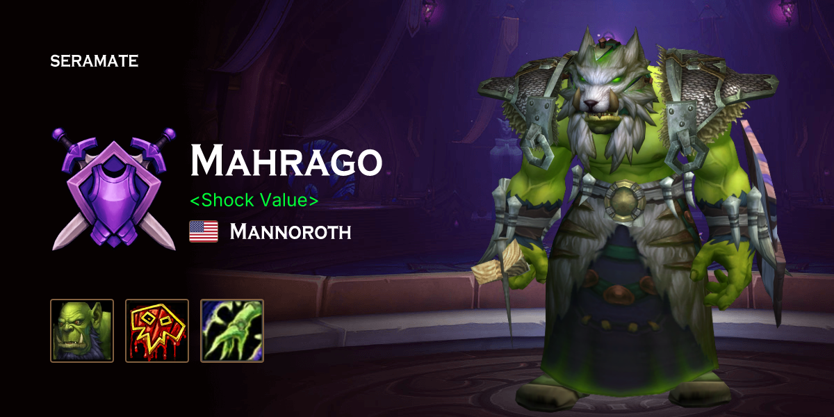 Mahrago @ Mannoroth (US) · Seramate · WoW PvP Leaderboards, Arena ...