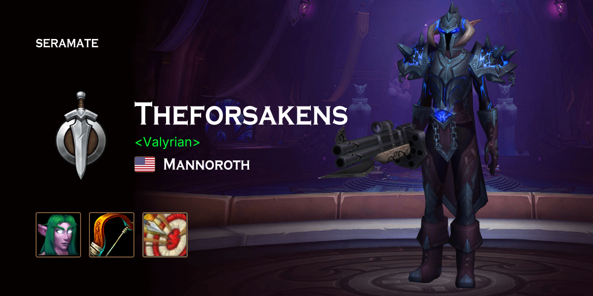 Theforsakens @ Mannoroth (US) · Seramate · WoW PvP Leaderboards, Arena ...