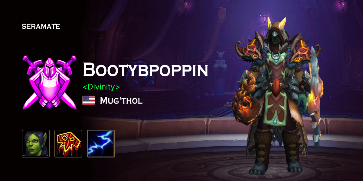 Bootybpoppin @ Mug'thol (US) · Seramate · WoW PvP Leaderboards, Arena ...