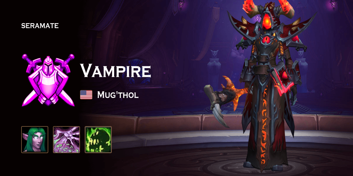 Vampire @ Mug'thol (US) · Seramate · WoW PvP Leaderboards, Arena ...