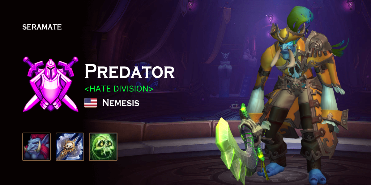 Predator @ Nemesis (US) · Seramate · WoW PvP Leaderboards, Arena ...