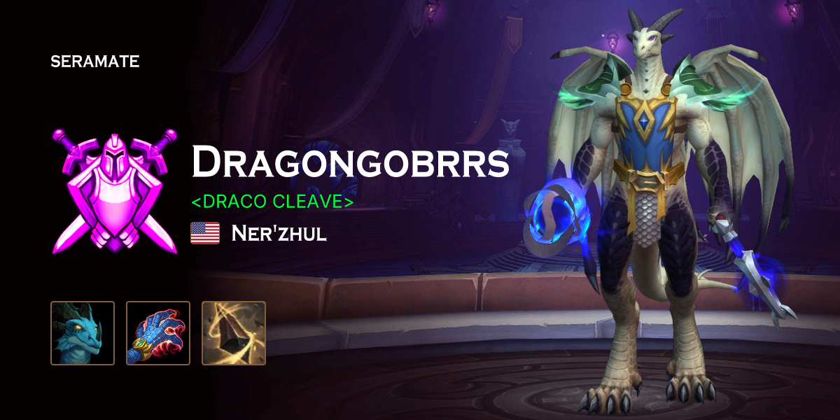 Dragongobrrs @ Ner'zhul (US) · Seramate · WoW PvP Leaderboards, Arena ...