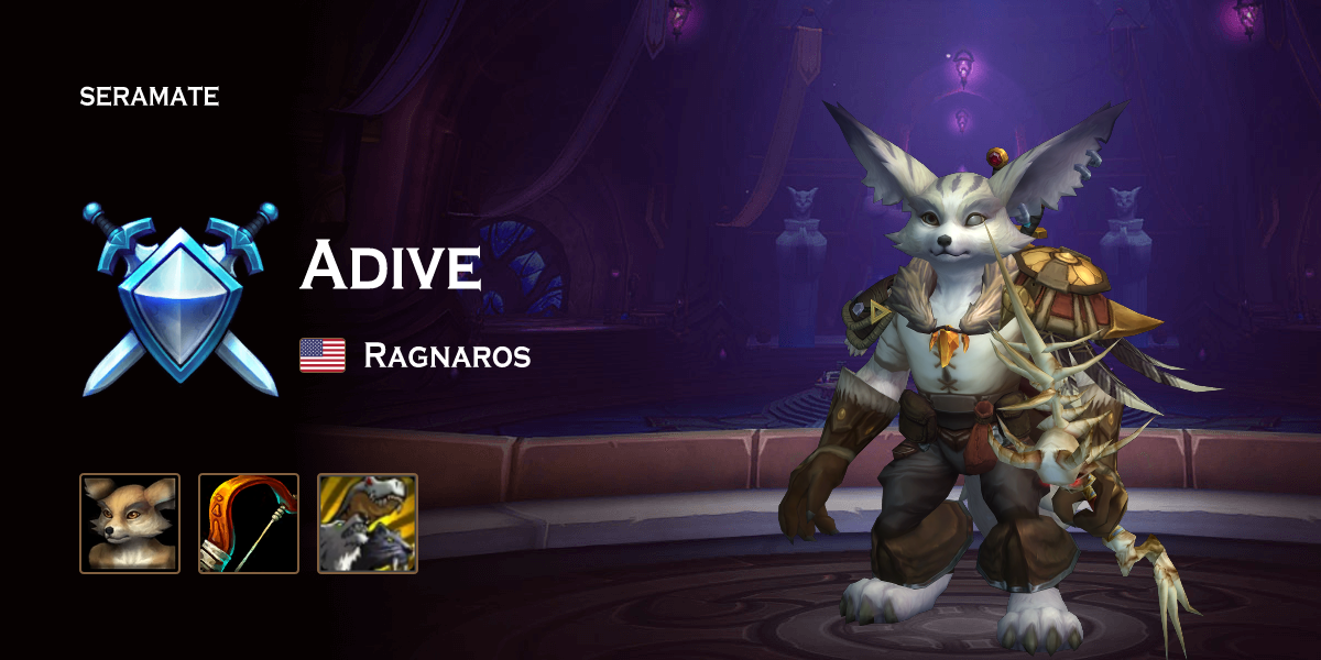 Adive @ Ragnaros (US) · Seramate · WoW PvP Leaderboards, Arena Activity ...