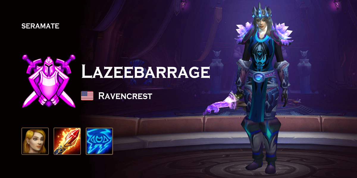 Lazeebarrage @ Ravencrest (US) · Seramate · WoW PvP Leaderboards, Arena ...