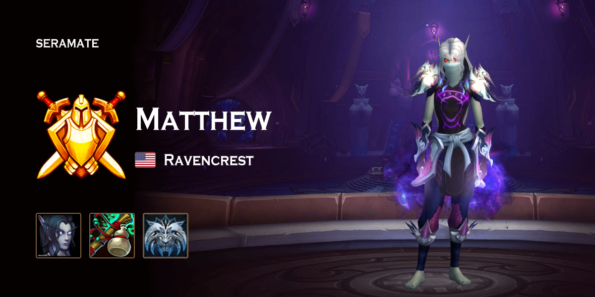 Matthew @ Ravencrest (US) · Seramate · WoW PvP Leaderboards, Arena ...