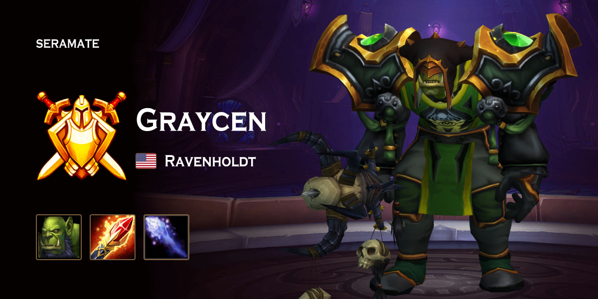 Graycen @ Ravenholdt (US) · Seramate · WoW PvP Leaderboards, Arena ...
