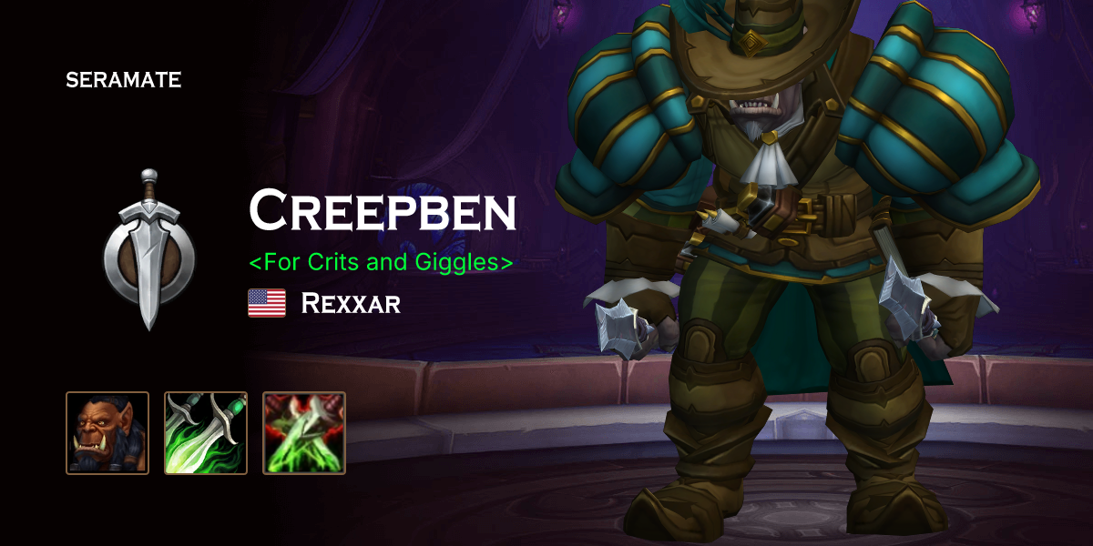Creepben @ Rexxar (US) · Seramate · WoW PvP Leaderboards, Arena ...