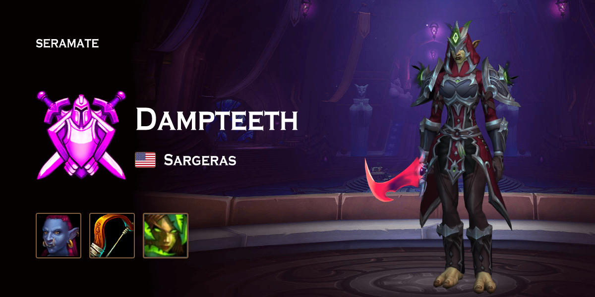 Dampteeth @ Sargeras (US) · Seramate · WoW PvP Leaderboards, Arena ...